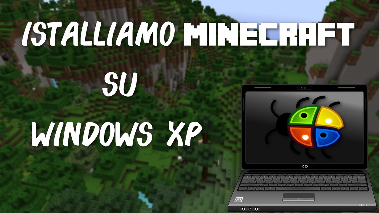 Istalliamo minecraft su Windows xp - YouTube