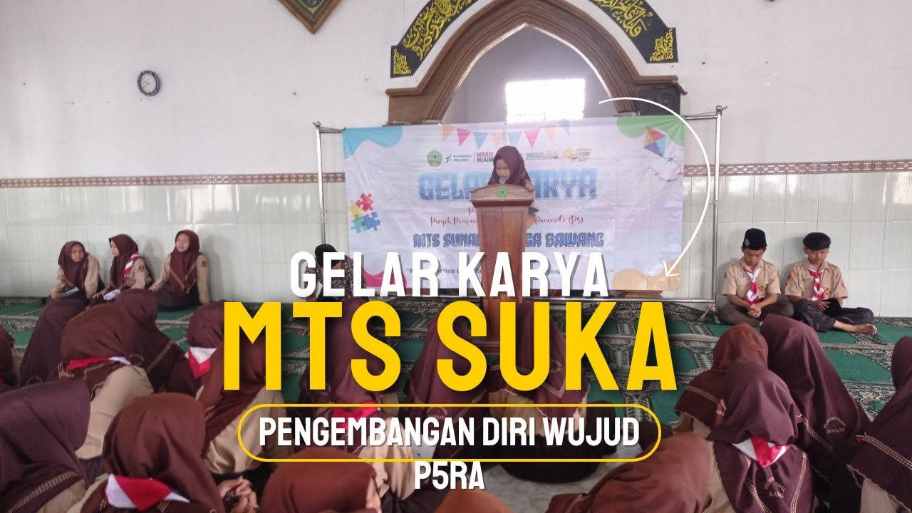 GELAR KARYA PADA PENGBANGAN DIRI DAN MEWUJUDKAN P5RA #aktifitasmtssuka ...