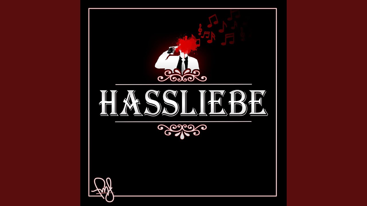 Hassliebe - YouTube