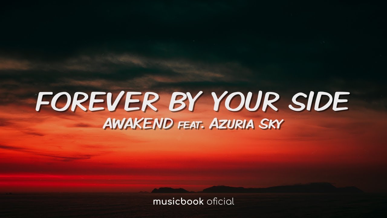 AWAKEND - Forever By Your Side feat. Azuria Sky (Sub Español) - YouTube