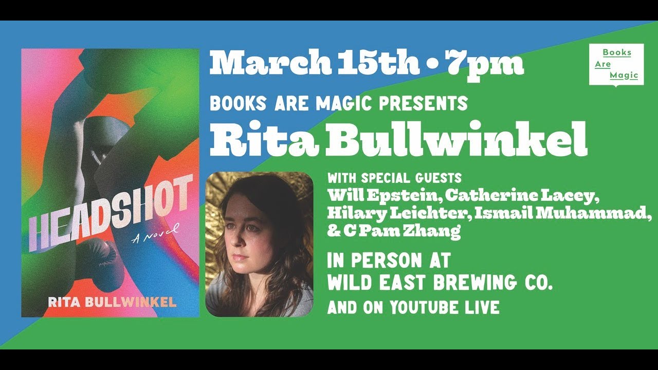 Rita Bullwinkel: Headshot w/ Catherine Lacey, Hilary Leichter, Ismail ...