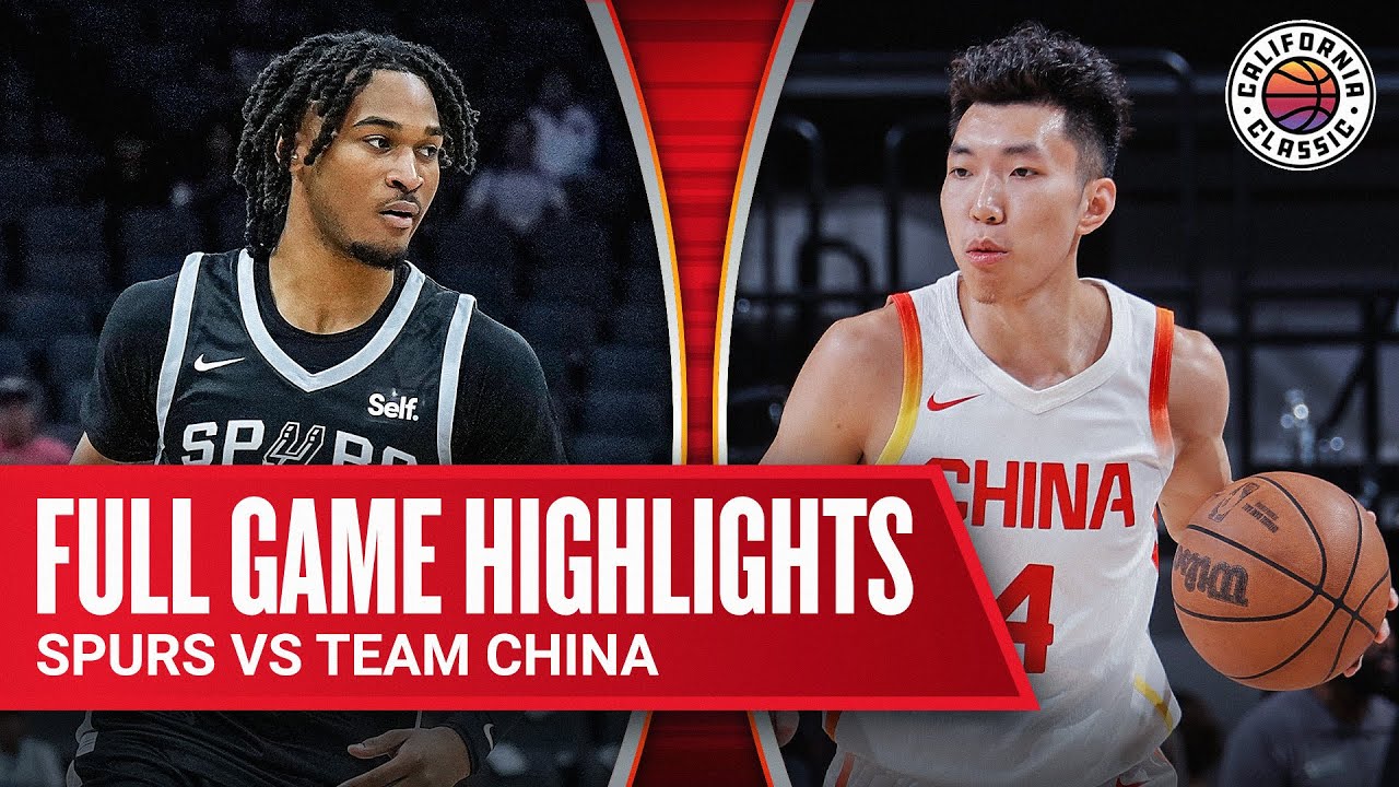 SPURS vs TEAM CHINA | CALIFORNIA CLASSIC | FULL GAME HIGHLIGHTS - YouTube