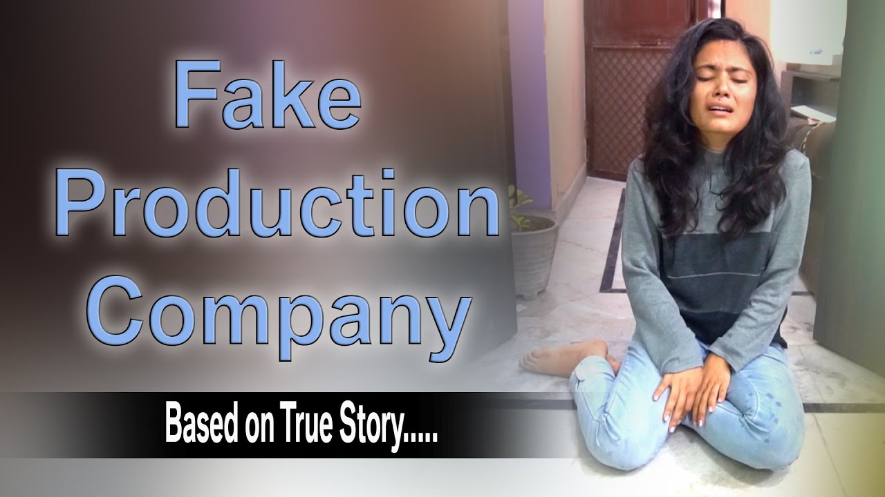 FAKE PRODUCTION COMPANY ( Based on true story... ) - YouTube
