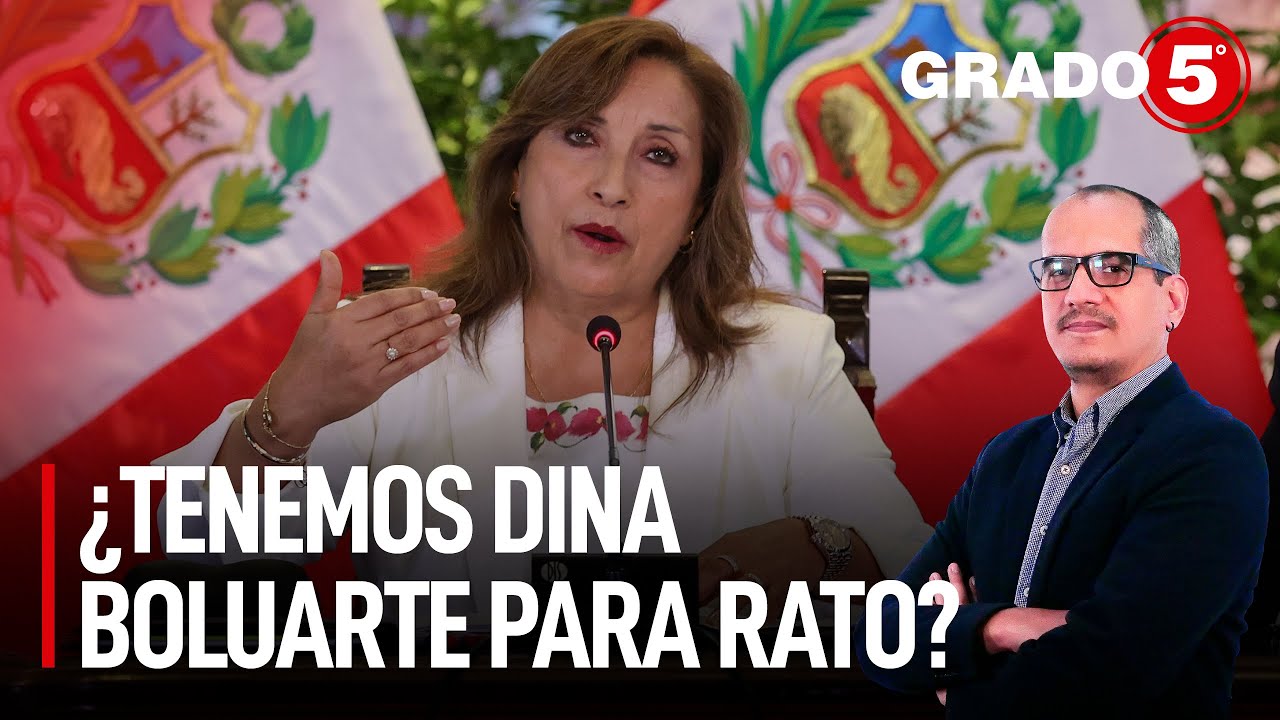 ¿Tenemos Dina Boluarte para rato? | Grado 5 con David Gómez Fernandini ...