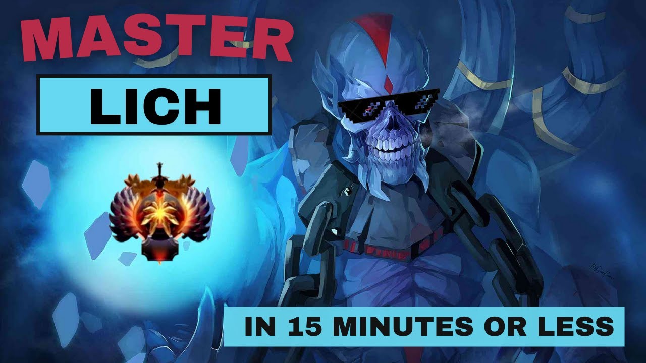 Learn Lich In 15 Minutes Or Less - Dota 2 Lich Guide - Lich Support ...
