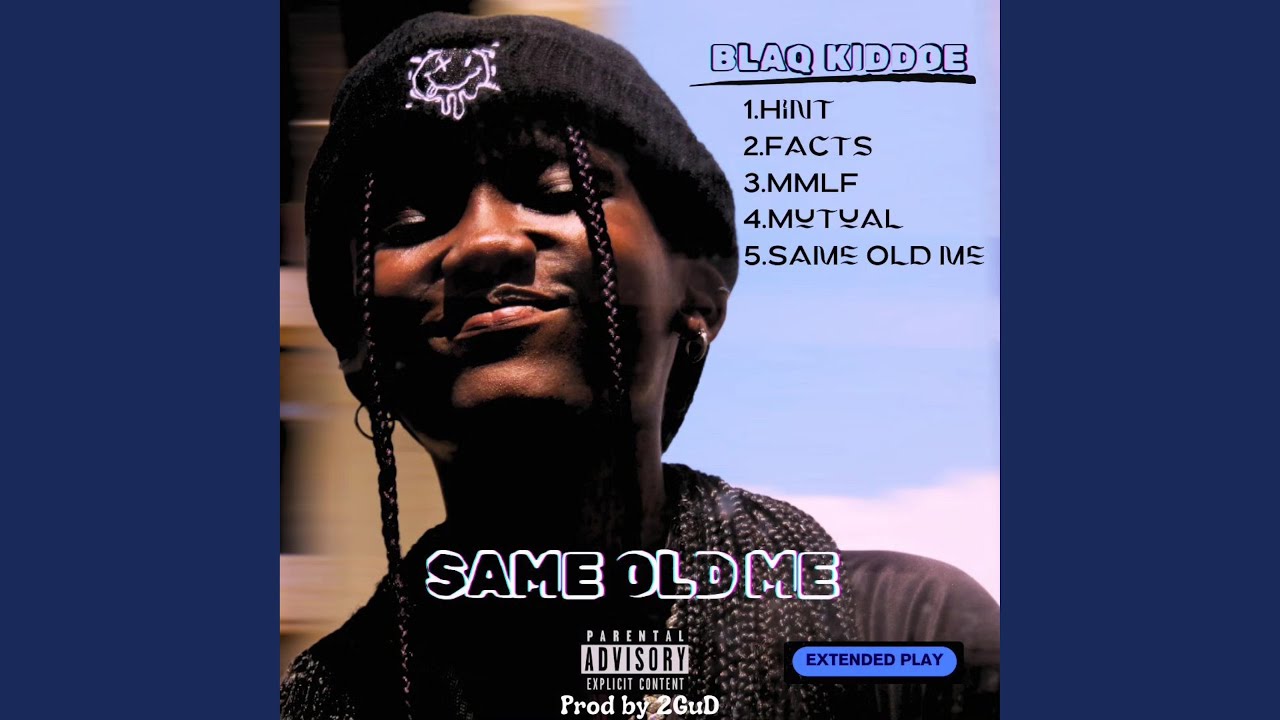 Blaq Kiddoe_Same Old Me (feat. 2Gud & Ltee) - YouTube