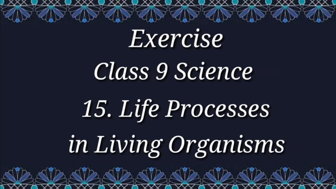 Class 9 SSC science 2 chapter no. 15 life processes in living organisms ...