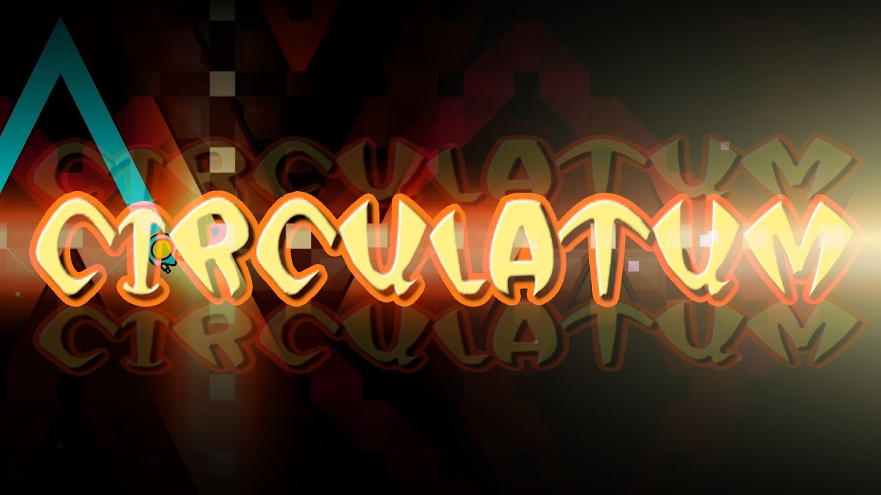 Circulatum 100% by Avelinz (Hard Demon) Geometry Dash - YouTube