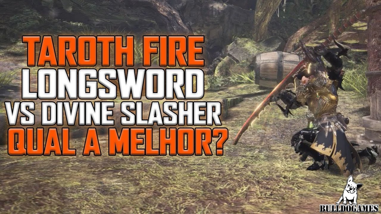 Monster Hunter World - DIVINE SLASHER VS TAROTH FIRE - QUAL A MELHOR ...