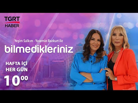 Yeşim Salkım - Yasemin Bozkurt ile Bilmedikleriniz - 18 EKim 2022