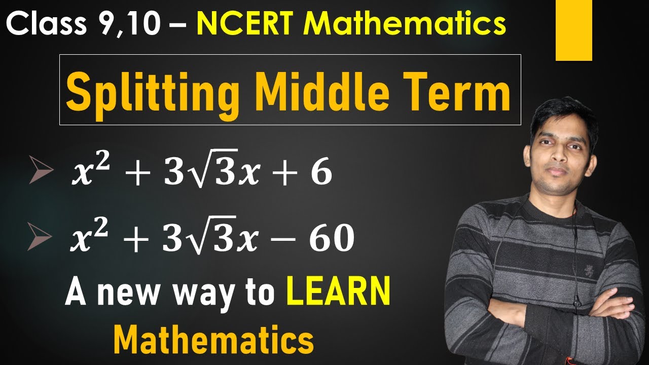 Splitting Middle Term | Class 9,10 Polynomial | Factorize a Polynomial ...
