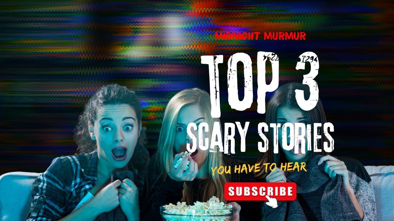 "😱📖 3 Scary Stories You Won't Believe: Prepare for a Night of Terror! 👻 ...