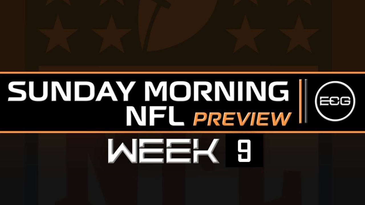 NFL Week 9 Preview & Predictions | Sunday Morning NFL Preview - YouTube