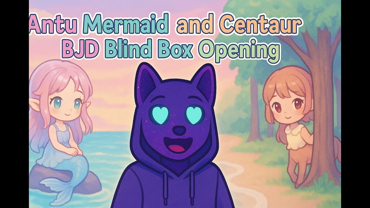 Mythical Antu BJD Blind Box Opening! | Mermaid & Centaur Fantasy Dolls ...