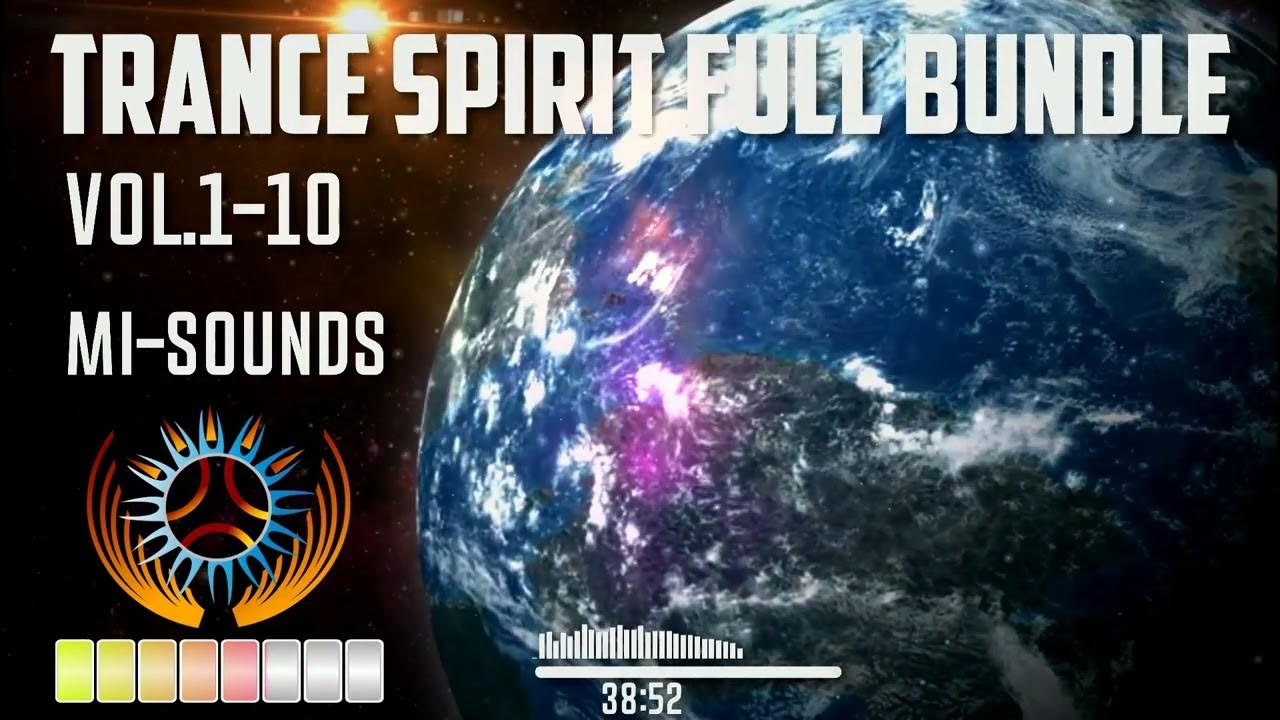 MI-Sounds - Trance Spirit Full Bundle Vol.1-10 ( Best Melodic Uplifting Trance) - YouTube