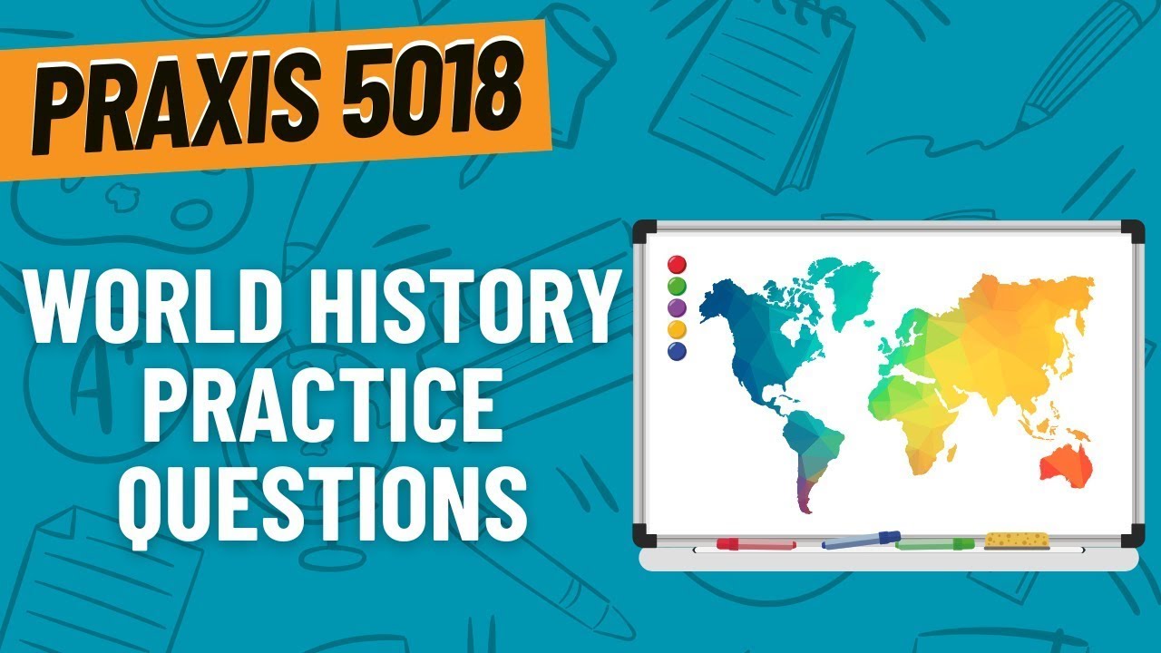 Practice Questions for World History | Praxis Elementary Education ...