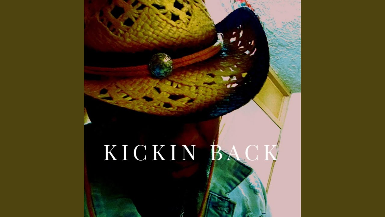 Kickin Back - YouTube