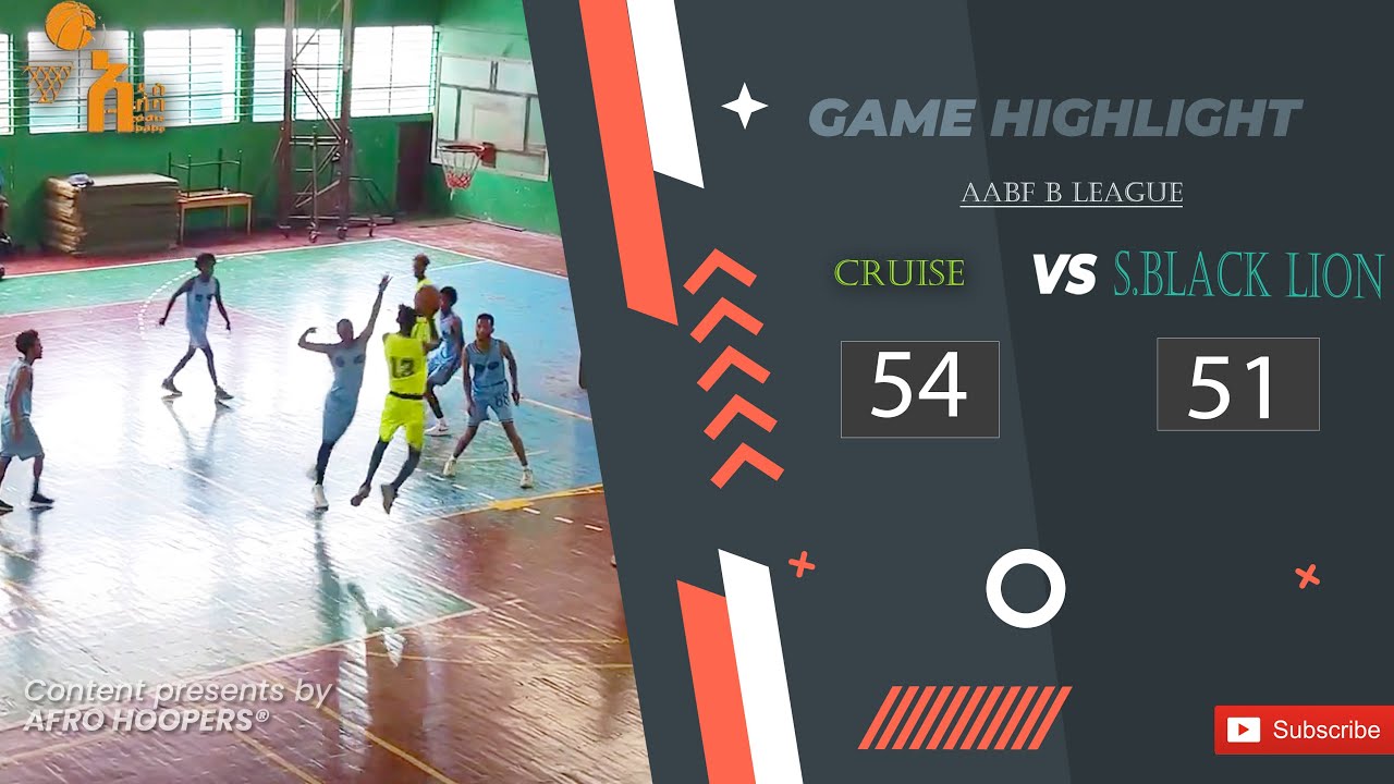 Cruise vs S.Black lion, Addis Ababa Basketball B League, 2023, Game ...