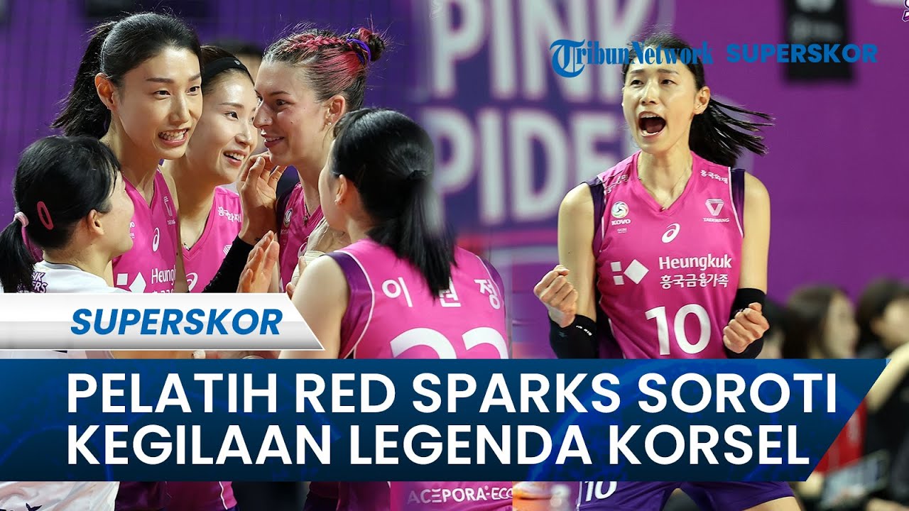 Pelatih Red Sparks Soroti KEGILAAN LEGENDA KORSEL Hancurkan Mega Cs ...