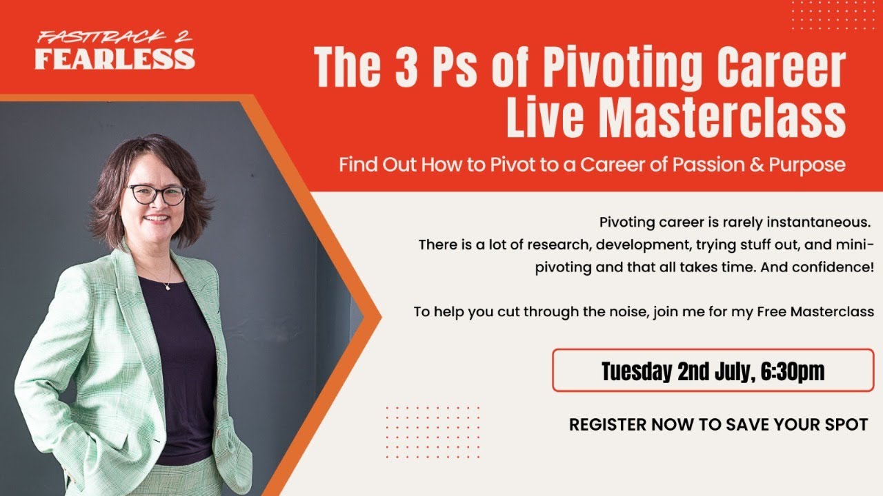 Fast Track to Fearless: The 3 Ps of Pivoting Masterclass - YouTube