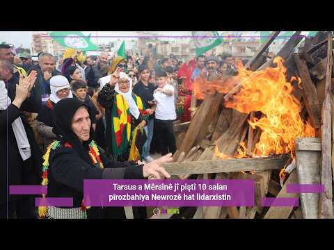 Tarsus a Mêrsînê jî piştî 10 salan pîrozbahiya Newrozê hat lidarxistin