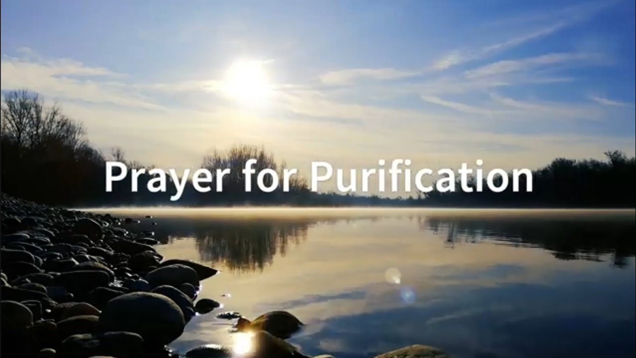 Prayer for Purification #prayer #purity #spiritualbattle # ...