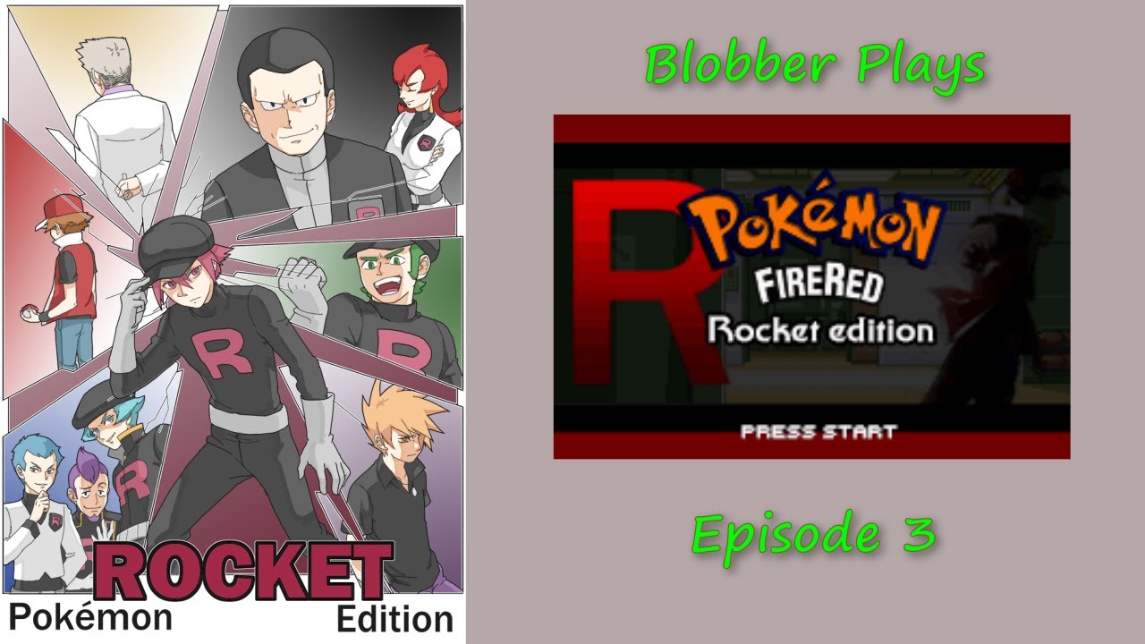 Blobber Plays - FireRed Rocket Edition - Episode 3 - YouTube