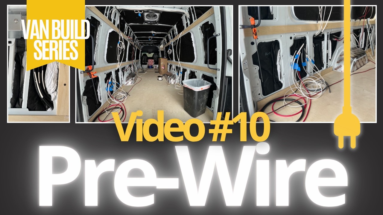 Mercedes Sprinter Campervan Build | Ep 10: Complete Pre-Wiring Guide ...
