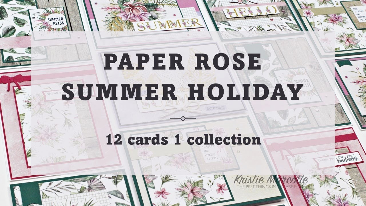 Paper Rose Studio | Summer Holiday | 12 cards 1 collection - YouTube