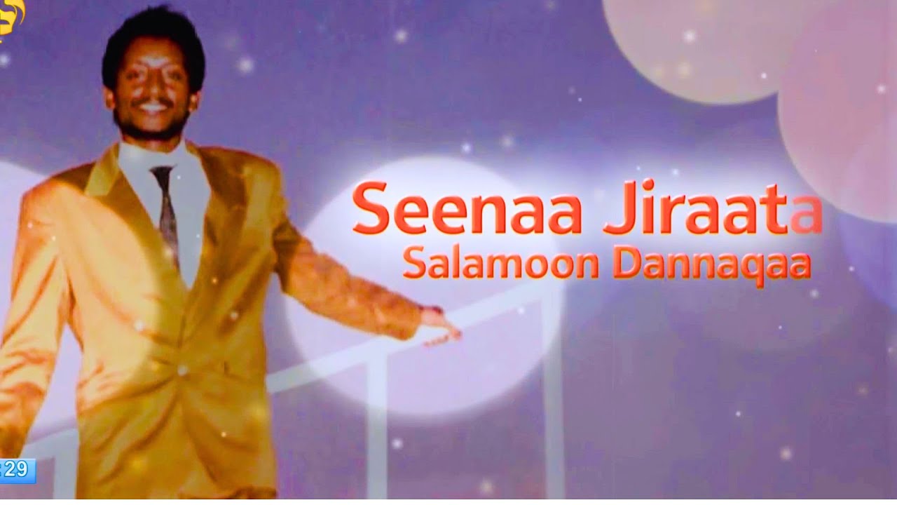 Seenaa Jiraata- Salamoon Dannaqaa - YouTube