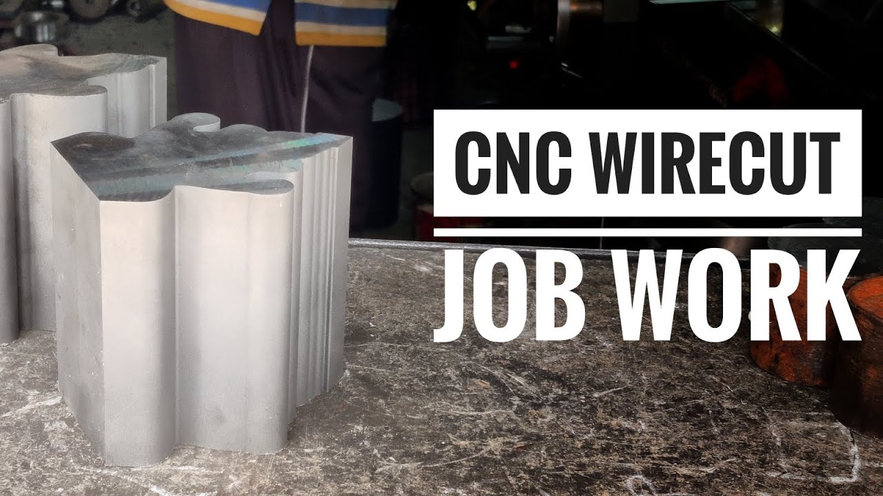 CNC WireCut Job Work,Press Tool - YouTube