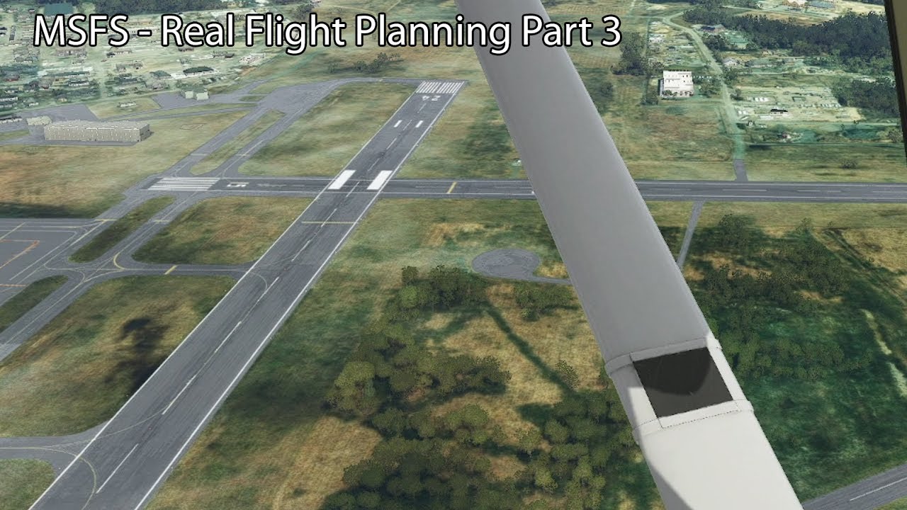MSFS - Real Flight Planning Part 3 of 3 - YouTube