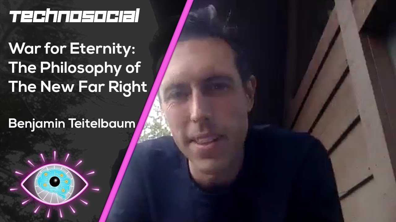 War for Eternity: The Philosophy of the New Far Right with Benjamin ...