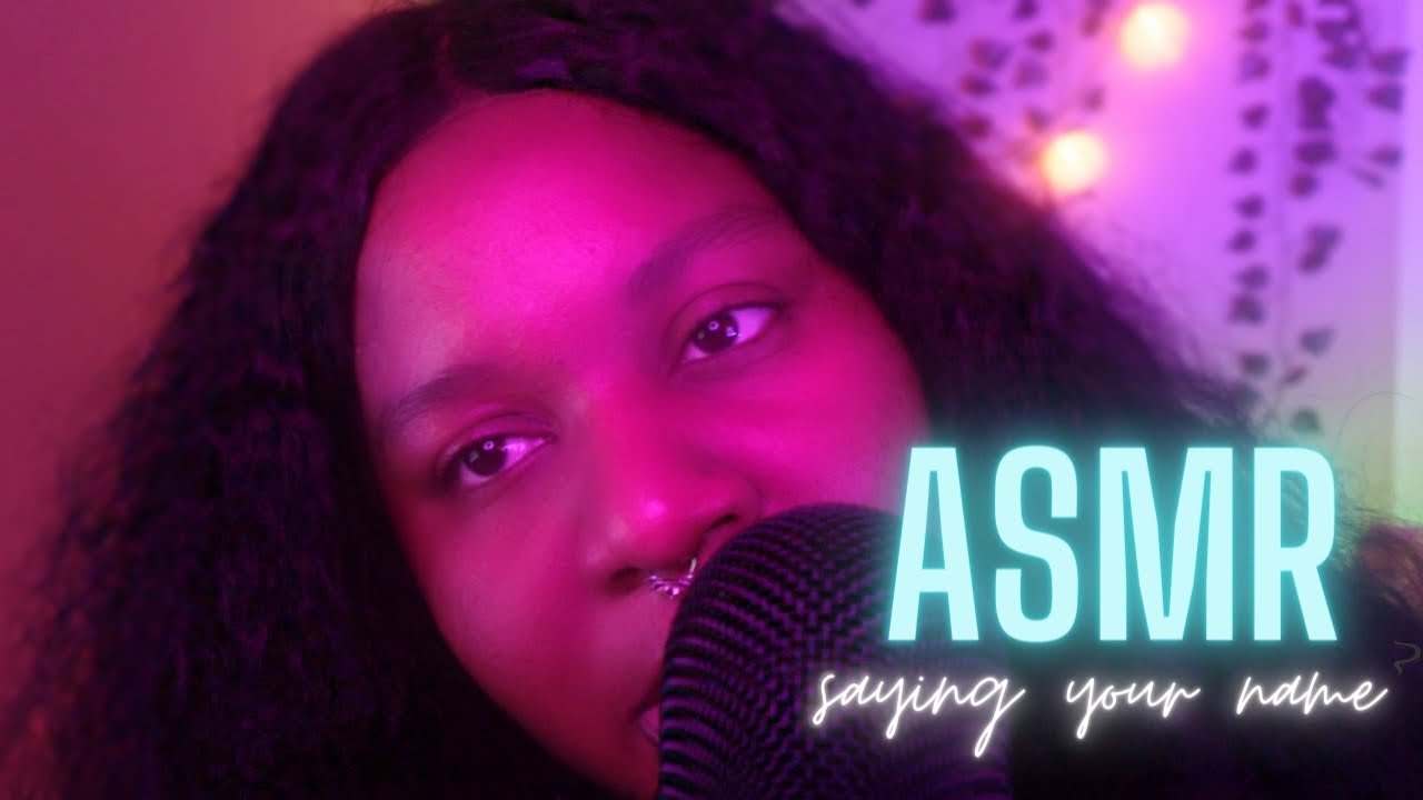 ASMR | Whispered Names: Personalized ASMR for Subscribers | Asmr ...