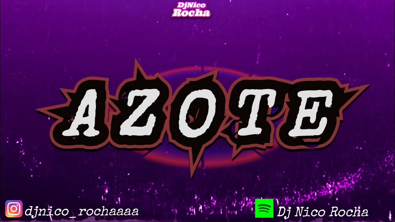 Azote - Lolo Og - ( Remix ) Dj Nico Rocha - YouTube
