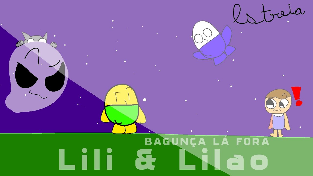 Lili & Liláo, bagunça lá fora, o que aconteceu foi isso, o criador ...