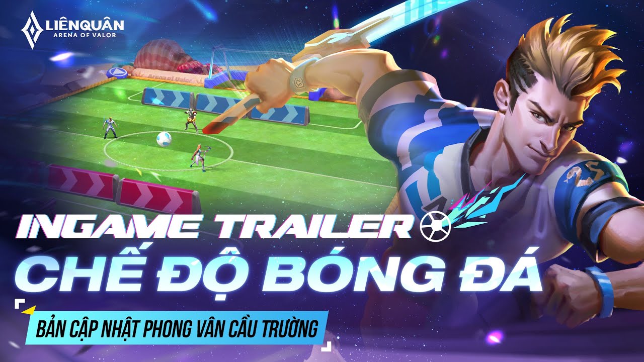 Ingame Trailer Chế Độ Bóng Đá - Garena Liên Quân Mobile - YouTube