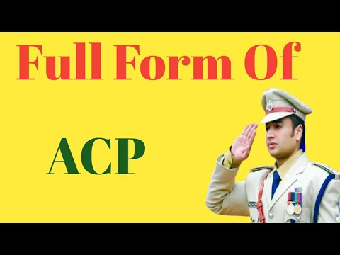 ACP Ka Pura Name kya hai || Full Form of ACP || What is The Full Name ...