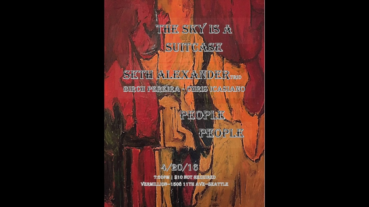 "The Sky Is A Suitcase" - Vermillion Art Gallery & Bar - 4/20/16 ...