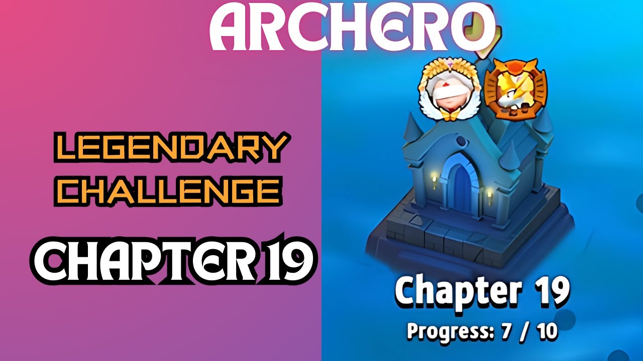 ARCHERO : Chapter 19 Legendary challenge Season 13 🏹 - YouTube