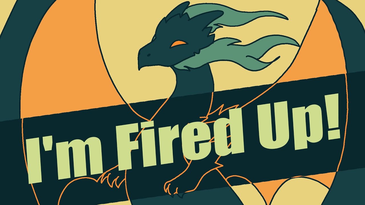 I'm Fired Up! //Animation meme// - YouTube