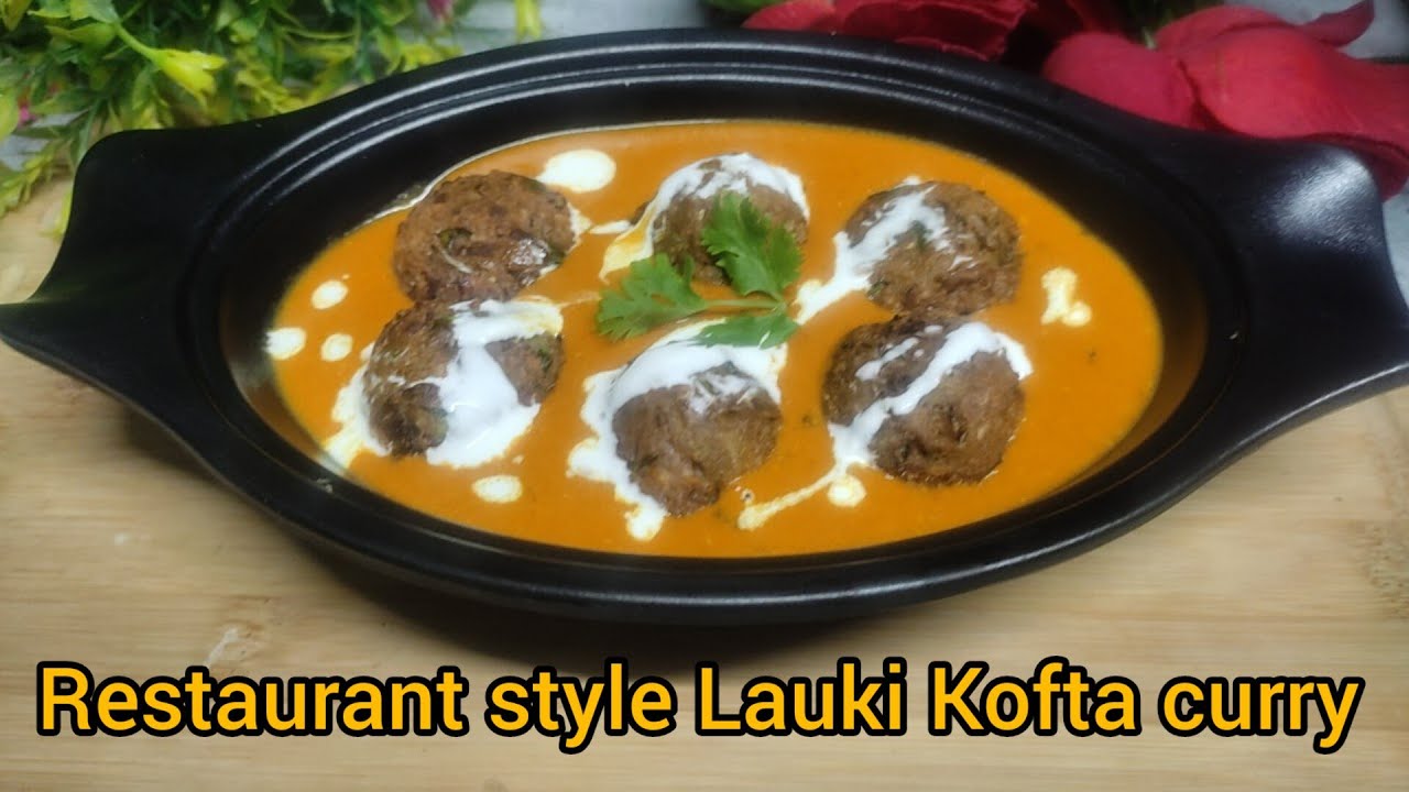 Restaurant style Loki Kofta curry. easy recipe Lauki Kofta। - YouTube
