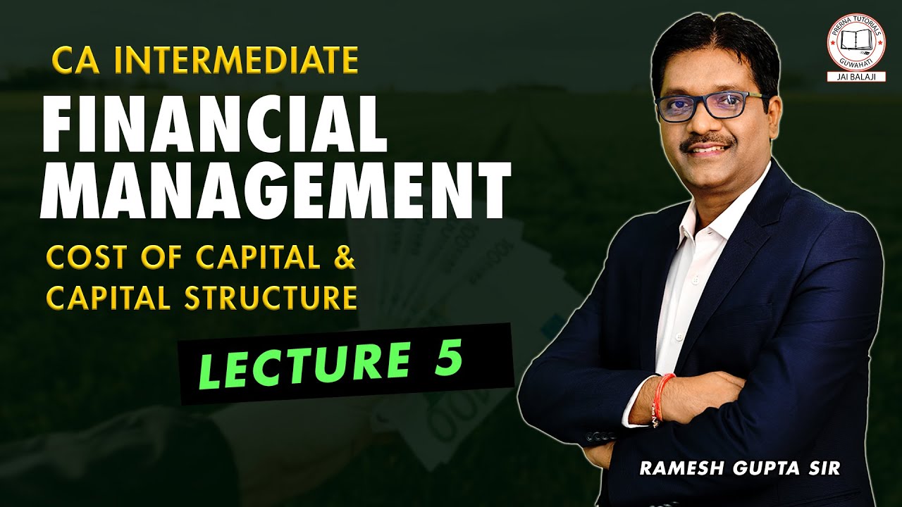 L-5 COST OF CAPITAL & CAPITAL STRUCTURE II BY RAMESH GUPTA SIR - YouTube