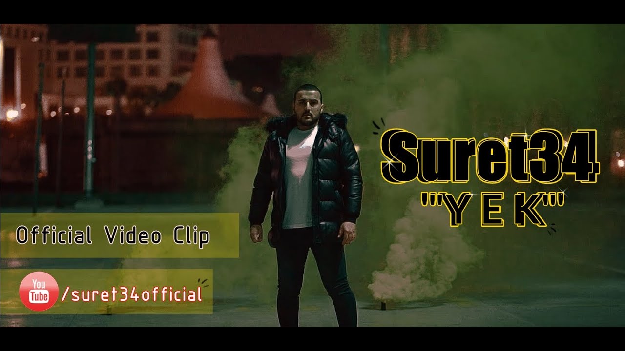 Suret34 | Y E K (Official Video Clip | 2020-21) 🎥 - YouTube