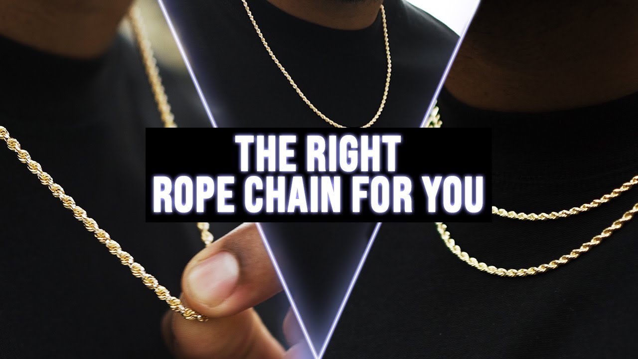 How to pick the right rope chain for YOU - YouTube