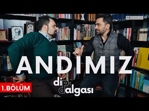 Andımız - dip dalgası | 1. Bölüm