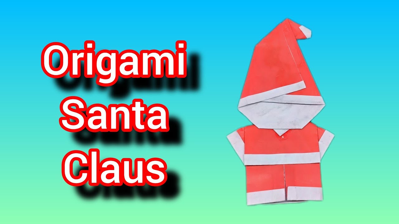 🎅🎅Create a JOLLY Origami Santa Claus in 5 Minutes! | How to Make an ...