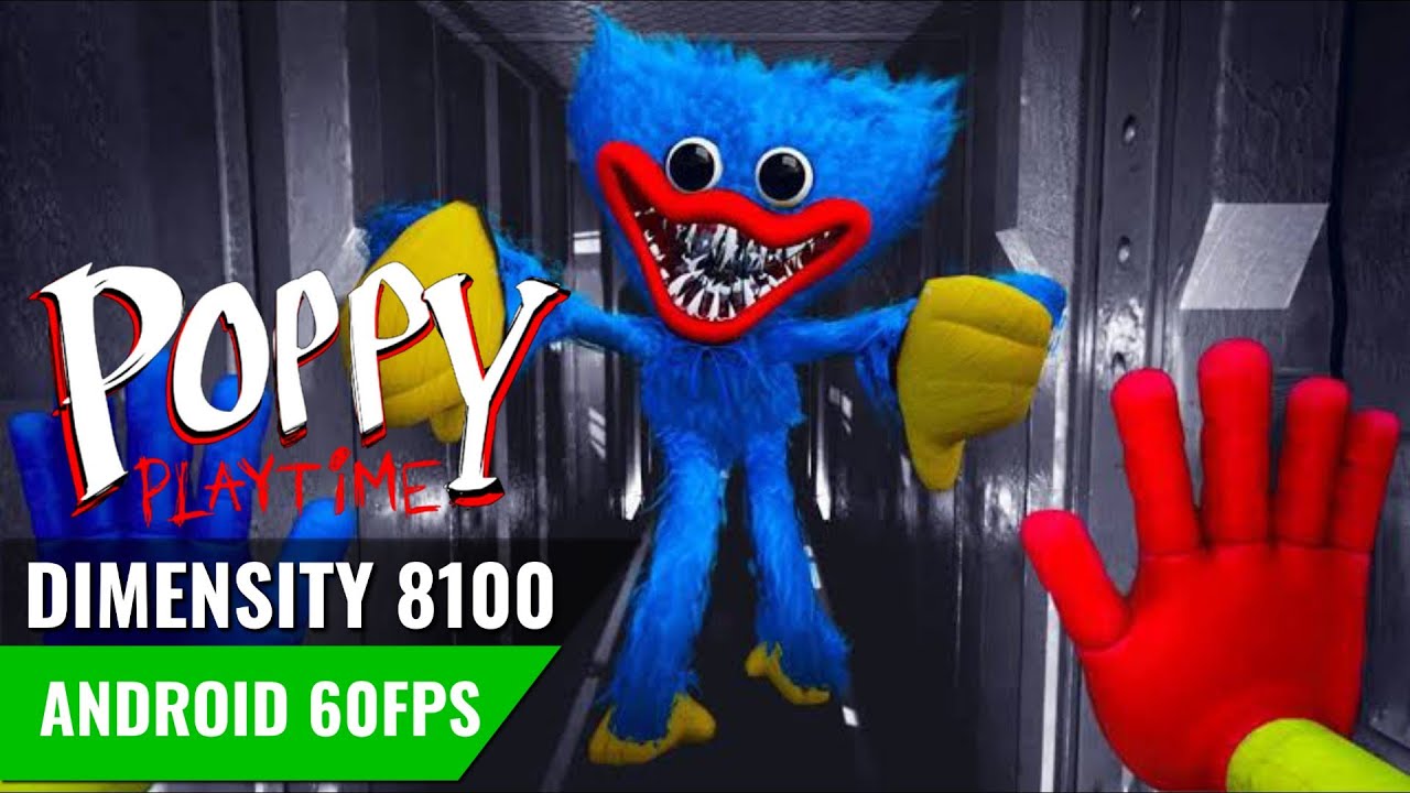 POPPY PLAYTIME MAX SETTINGS ANDROID 60 FPS - YouTube