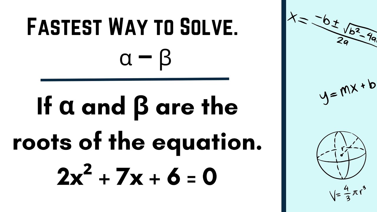 How to find α−β using the sum and product of roots of a quadratic ...
