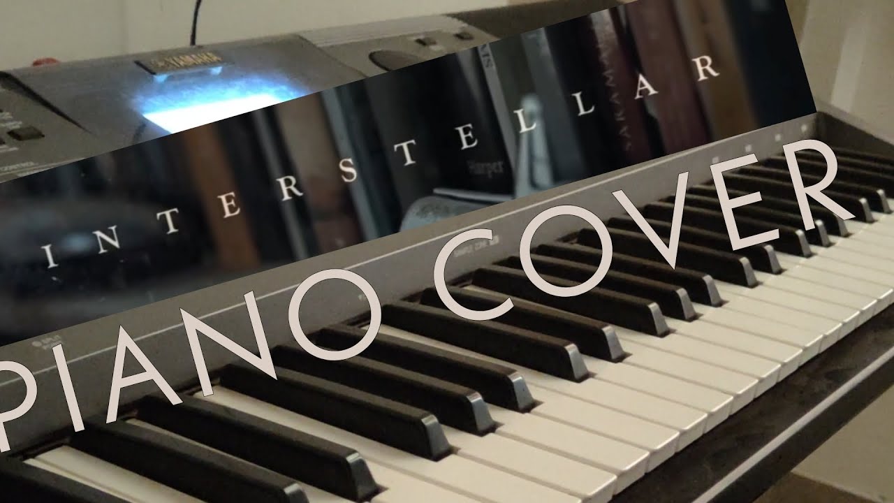 INTERSTELLAR THEME - PIANO COVER | HANS ZIMMER | - YouTube
